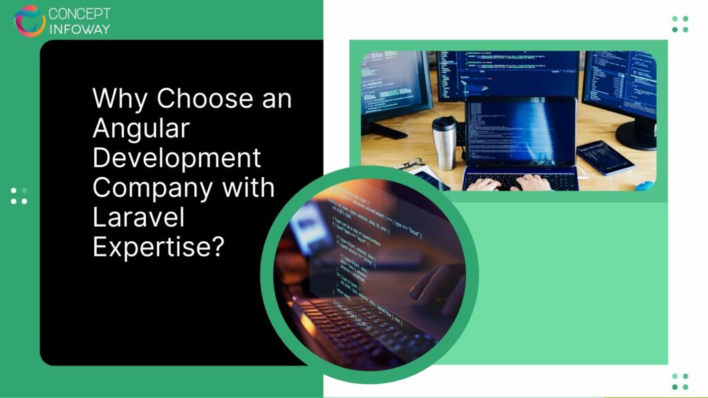 Angular Development Company: The Perfect Laravel Partner