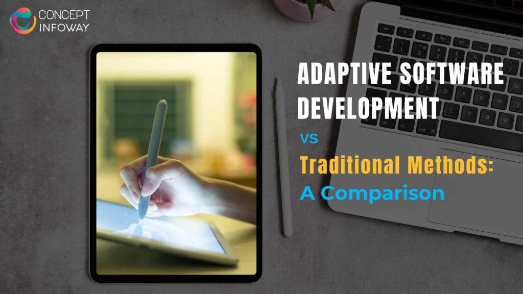 Adaptive Software Development: A Perfect Modern Approach