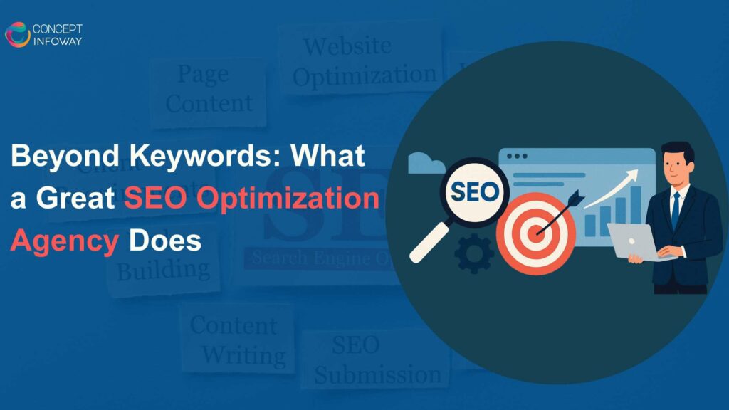 What a Great SEO Optimization Agency Does : Beyond Keywords